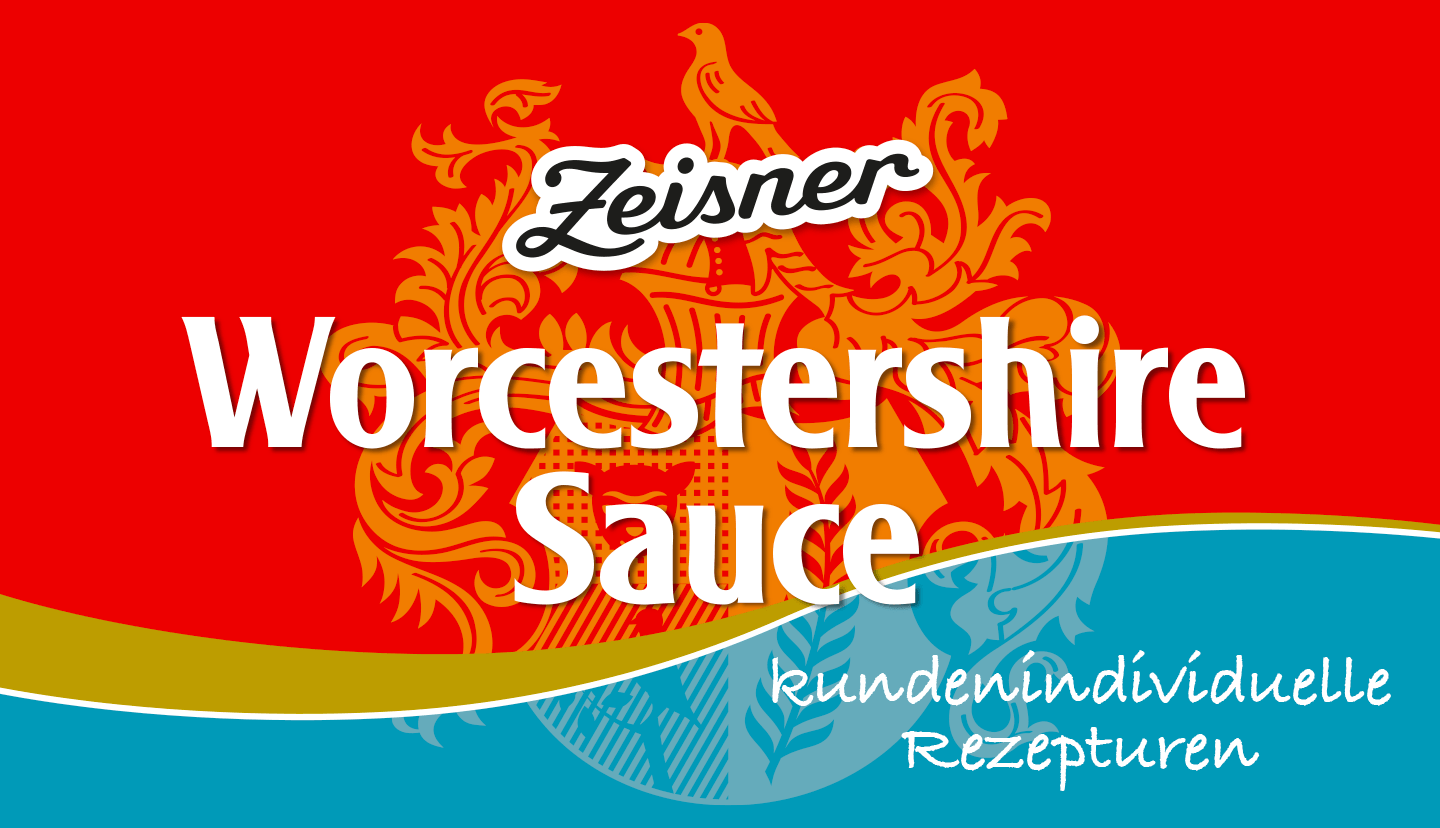 Unsere Worcestershire-Sauce ganz nach Ihren Wünschen - Zeisner ...